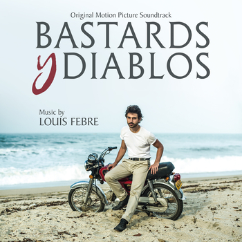 Louis Febre, Bastards Y Diablos (Original Motion Picture Soundtrack) in ...