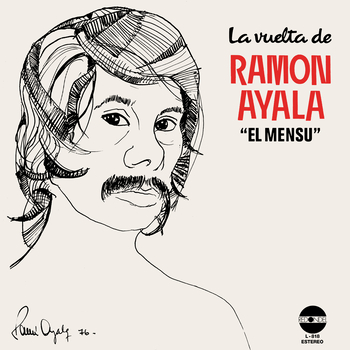 Ramón Ayala El Mensú, La Vuelta de Ramón Ayala El Mensú (Remasterizado ...