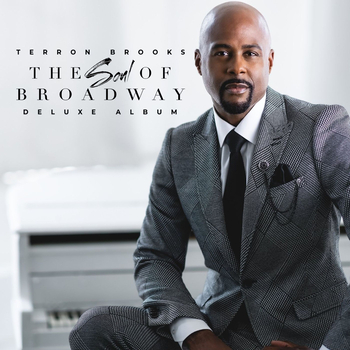 Terron Brooks, The Soul of Broadway (Deluxe) in High-Resolution Audio ...