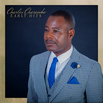 Charles Charamba, Early Hits in High-Resolution Audio - ProStudioMasters