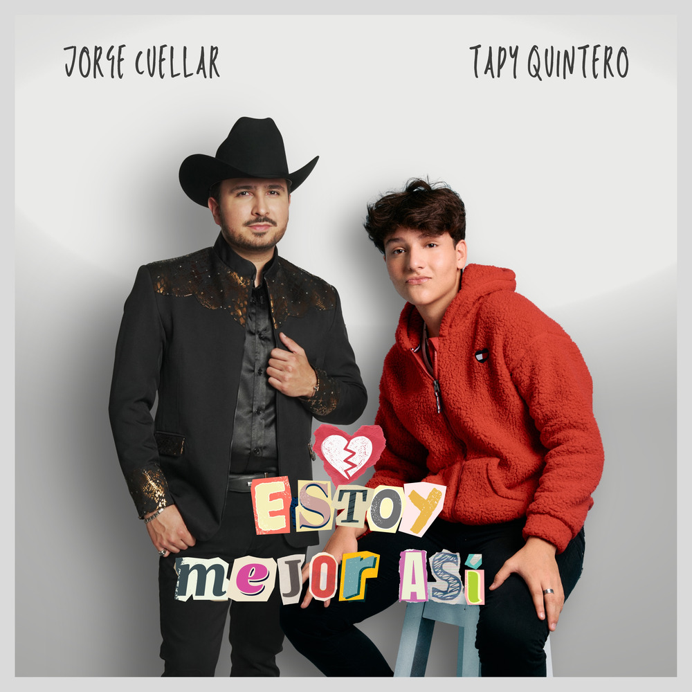 Jorge Cuellar; Tapy Quintero, Estoy mejor así (Single) in High ...