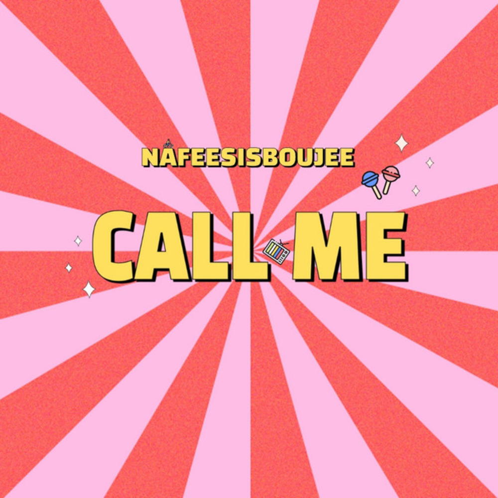 Nafeesisboujee, Call Me (Single) in High-Resolution Audio ...