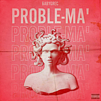 BabyGrec, PROBLE-MA' (Single) in High-Resolution Audio - ProStudioMasters