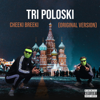 Tri Poloski, Cheeki Breeki (Original Version / Single) in High ...