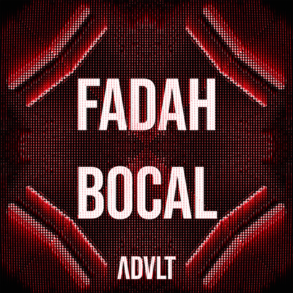 ADVLT; Fadah, Bocal (Single) in High-Resolution Audio - ProStudioMasters