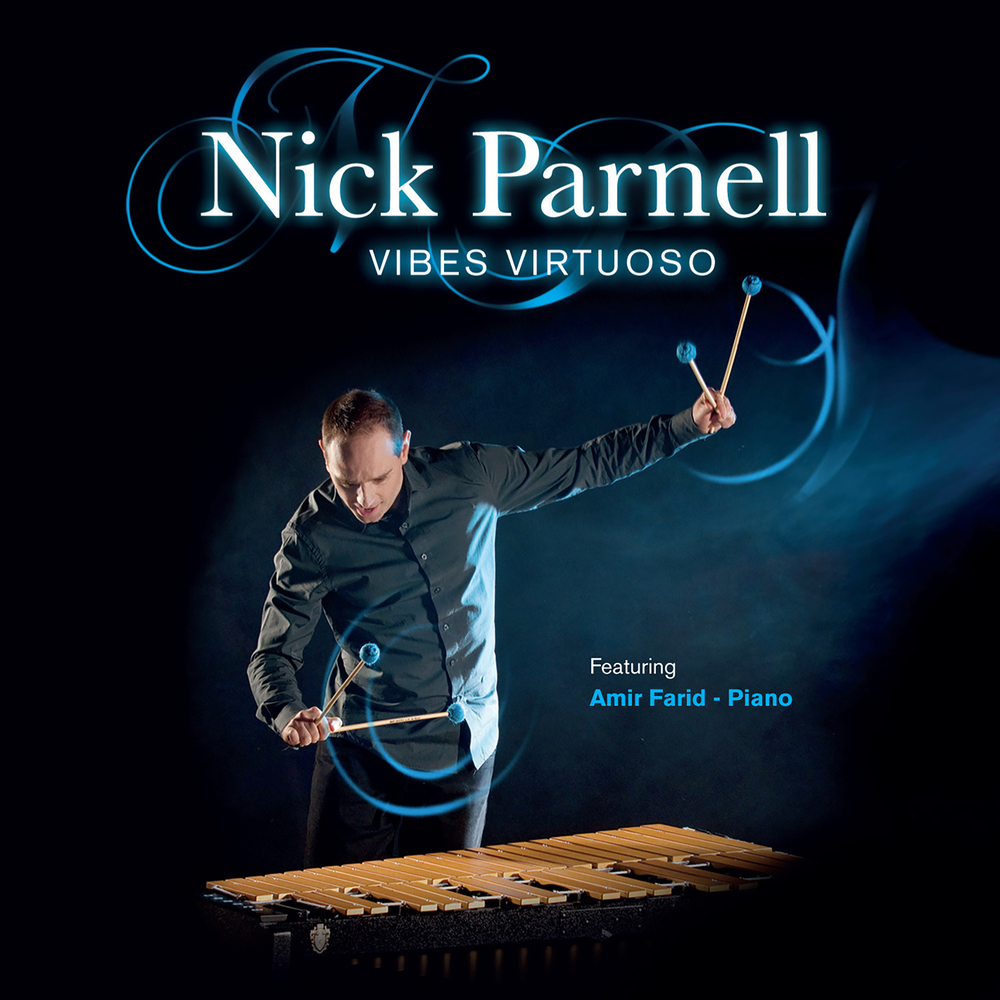 Nick Parnell; Amir Farid, Vibes Virtuoso in High-Resolution Audio ...