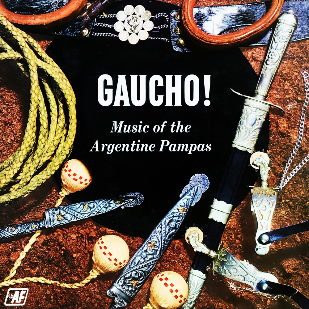 Los Gauchos, Gaucho! Music of the Argentine Pampas in High-Resolution ...