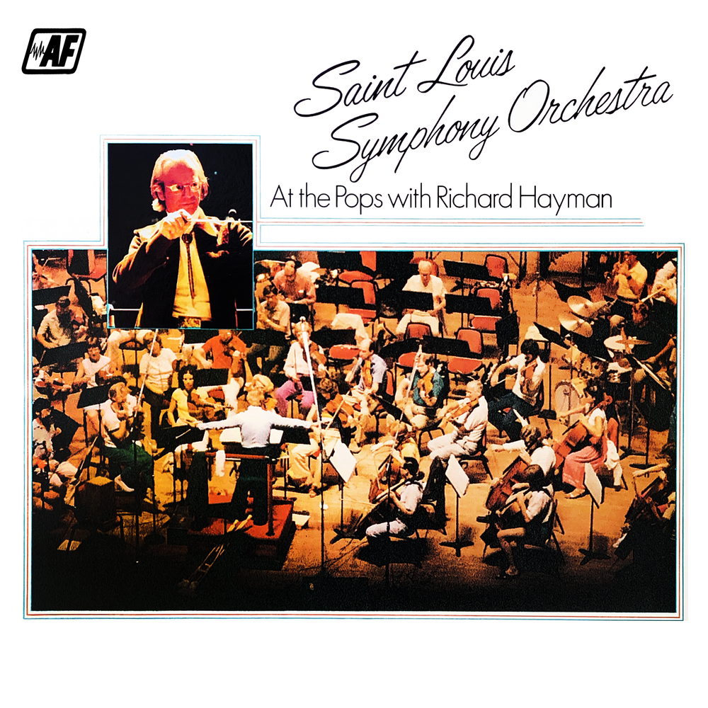 Saint Louis Symphony Orchestra; Richard Hayman, At The Pops With ...