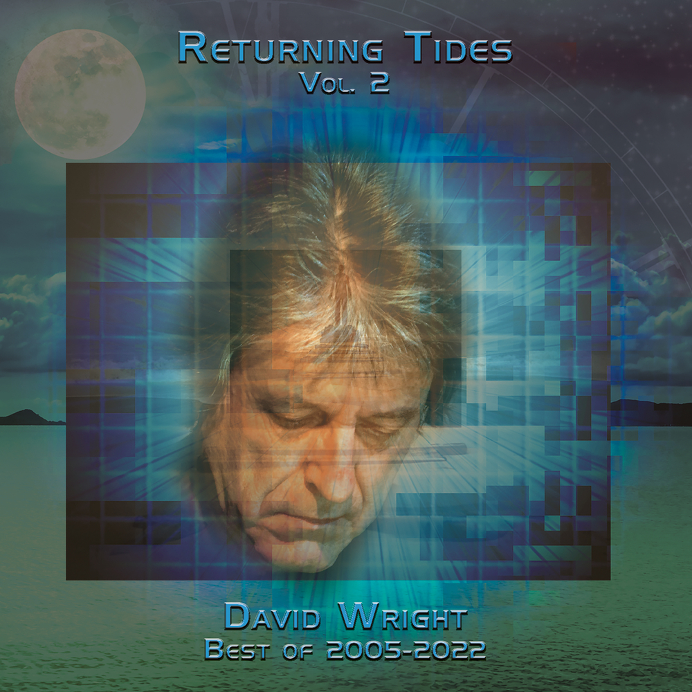 David Wright, Returning Tides, Vol 2 (Best of 2005-2022) [Edited / Clean] in High-Resolution ...