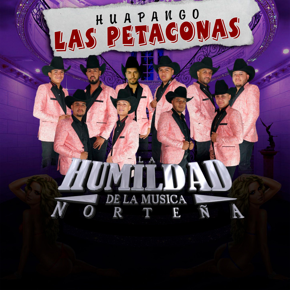 La Humildad De La Musica Norteña, Huapango Las Petaconas (Single) in ...