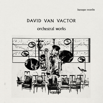 David van Vactor; The Hessian Symphony Orchestra, David van Vactor ...