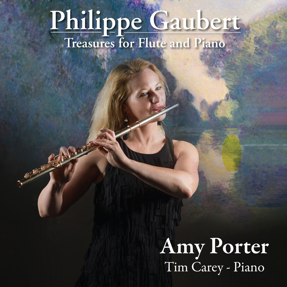 Amy Porter; Tim Carey, Philippe Gaubert: Treasures for Flute and Piano ...