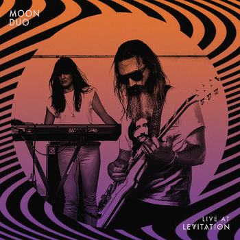 Moon Duo, Live at Levitation (Live) in High-Resolution Audio ...