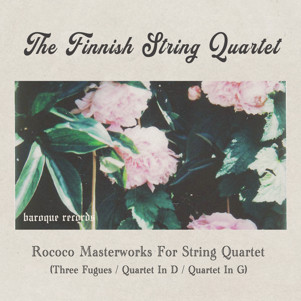 The Finnish String Quartet; The Sinnhoffer String Quartet, Rococo ...