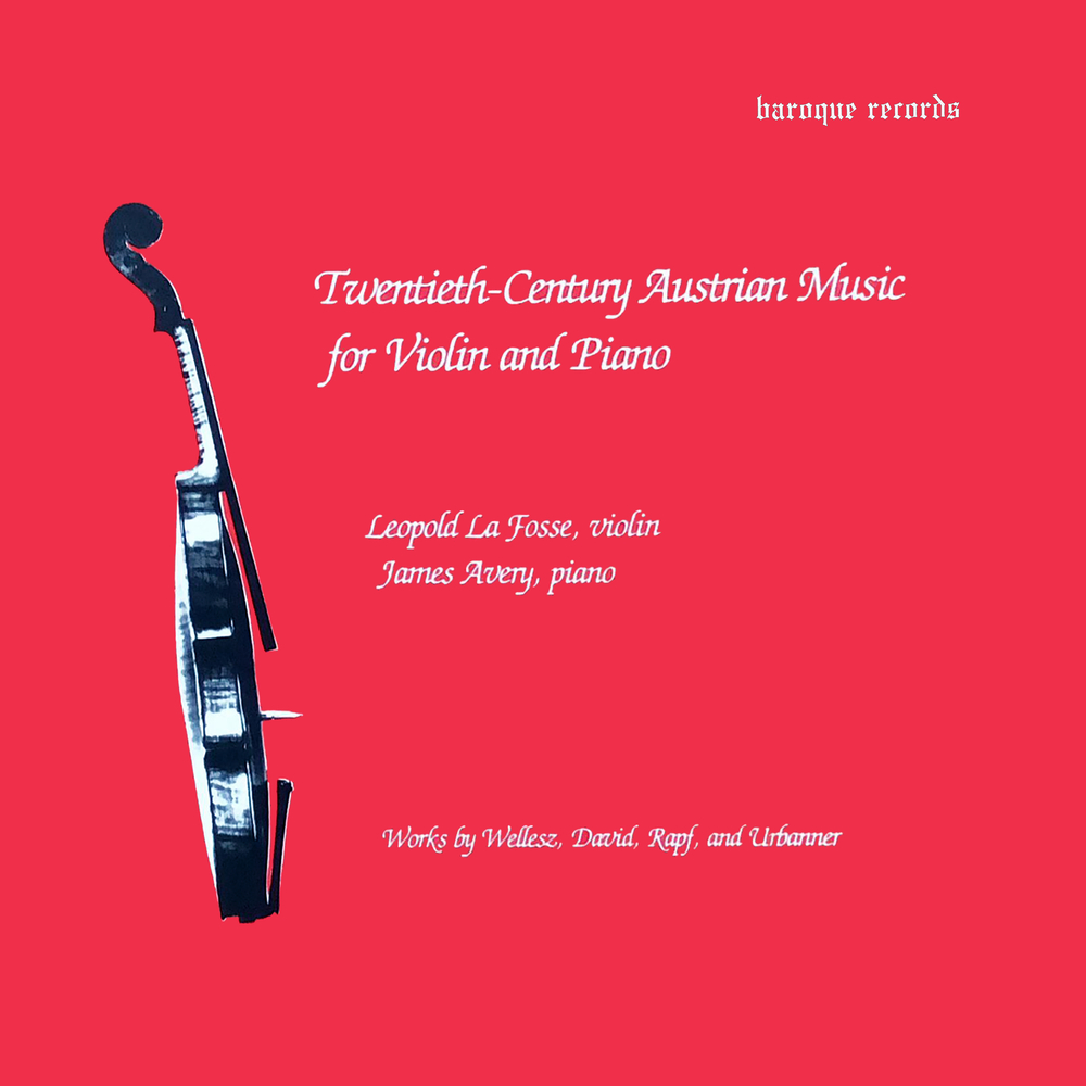 Leopold la Fosse; James Avery, Twentieth-Century Austrian Music For Violin And Piano in High ...
