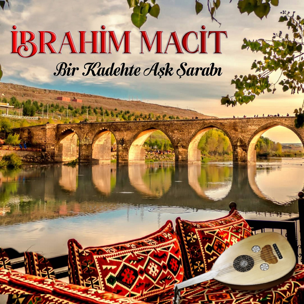 İbrahim Macit, Bir Kadehte Aşk Şarabı in High-Resolution Audio ...