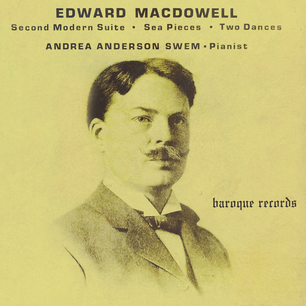 Andrea Anderson Swem, MacDowell: Second Modern Suite - Sea Pieces - Two ...