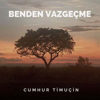 Cumhur Timuçin, Benden Vazgeçme in High-Resolution Audio - ProStudioMasters