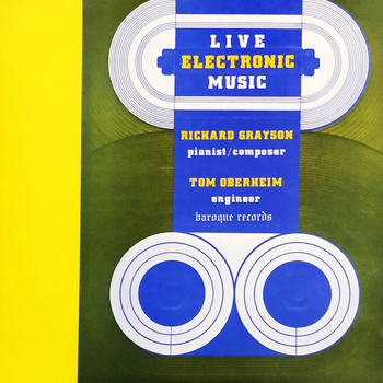 Richard Grayson, Live Electronic Music in High-Resolution Audio ...