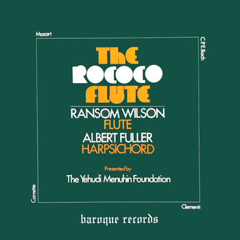 Ransom Wilson; Albert Fuller, The Rococo Flute in High-Resolution Audio ...