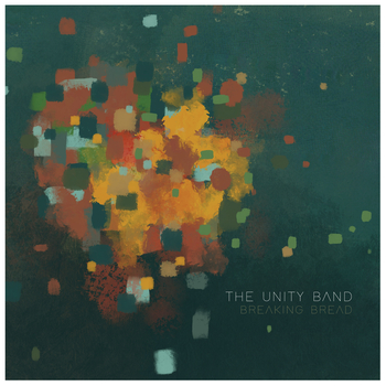 The Unity Band, Breaking Bread in High-Resolution Audio - ProStudioMasters