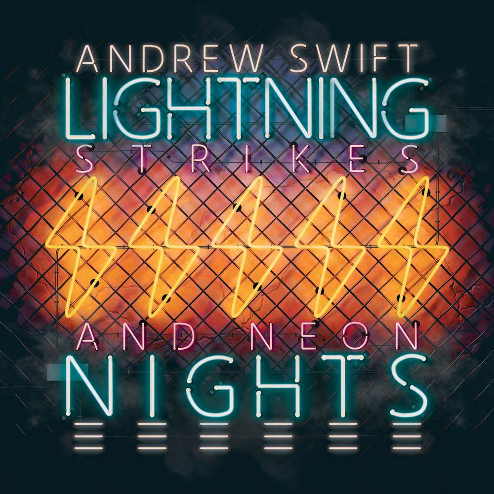 Andrew Swift, Lightning Strikes and Neon Lights in High-Resolution ...