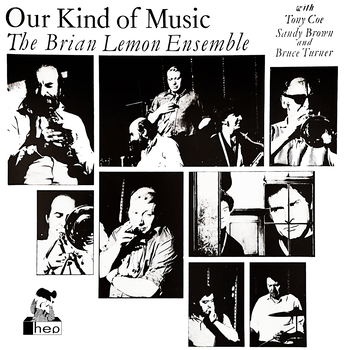 Brian Lemon Ensemble, Our Kind of Music in High-Resolution Audio ...