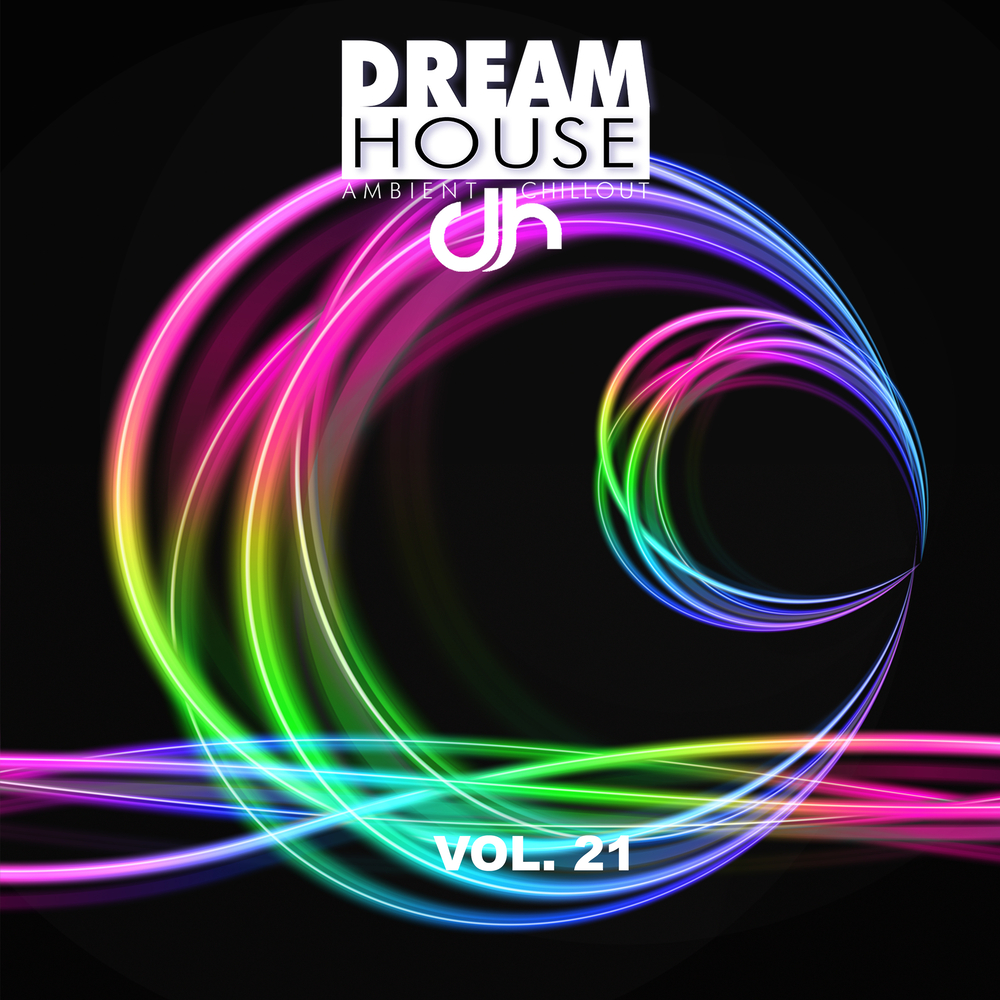 Various Artists, Dream House, Vol. 21 in High-Resolution Audio ...