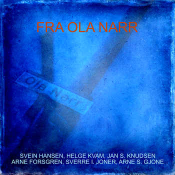 Fra Ola Narr; Svein Hansen, FRA OLA NARR (Remastered 2023 / feat. Svein ...