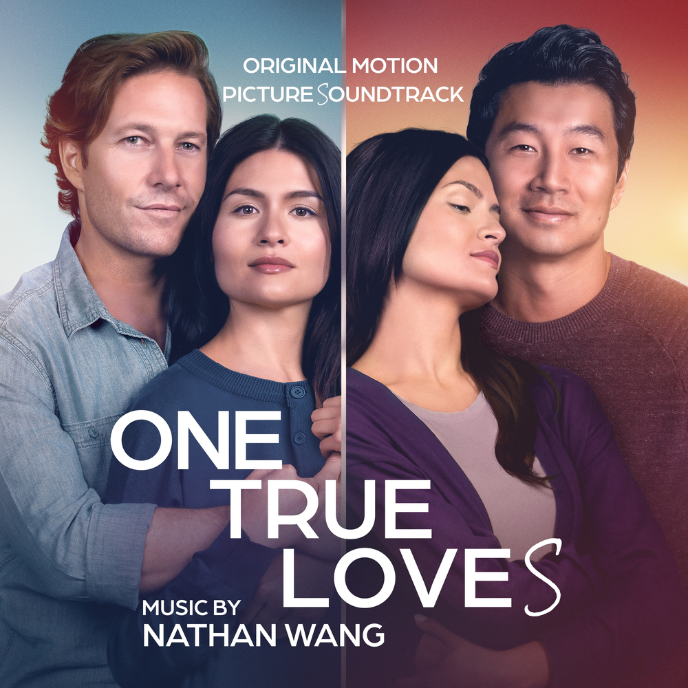 Nathan Wang, One True Loves (Original Motion Picture Soundtrack) in ...