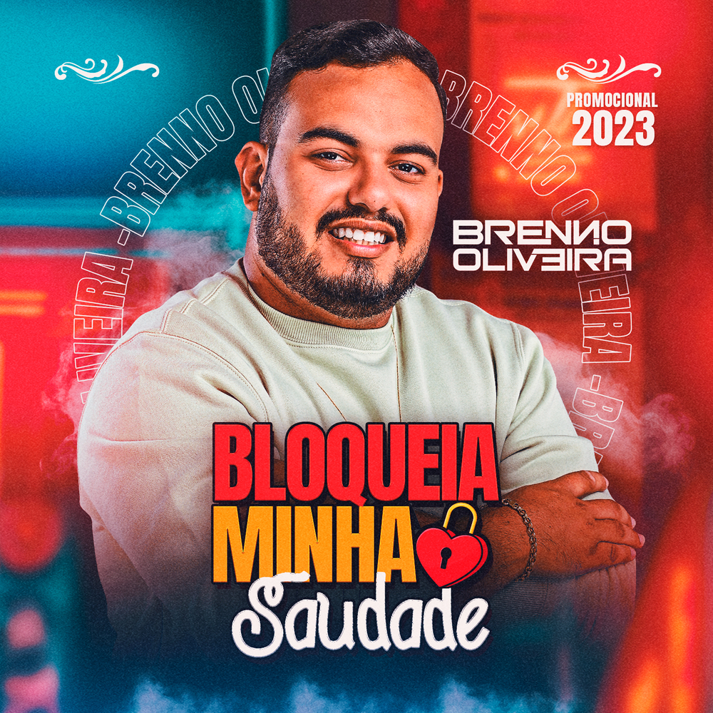 Brenno Oliveira, Bloqueia Minha Saudade in High-Resolution Audio ...