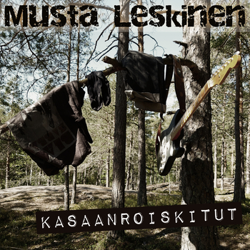 Musta Leskinen, Kasaanroiskitut in High-Resolution Audio - ProStudioMasters