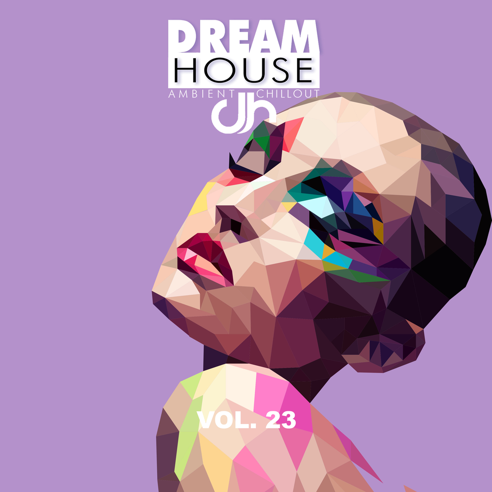 Various Artists, Dream House, Vol. 23 in High-Resolution Audio ...