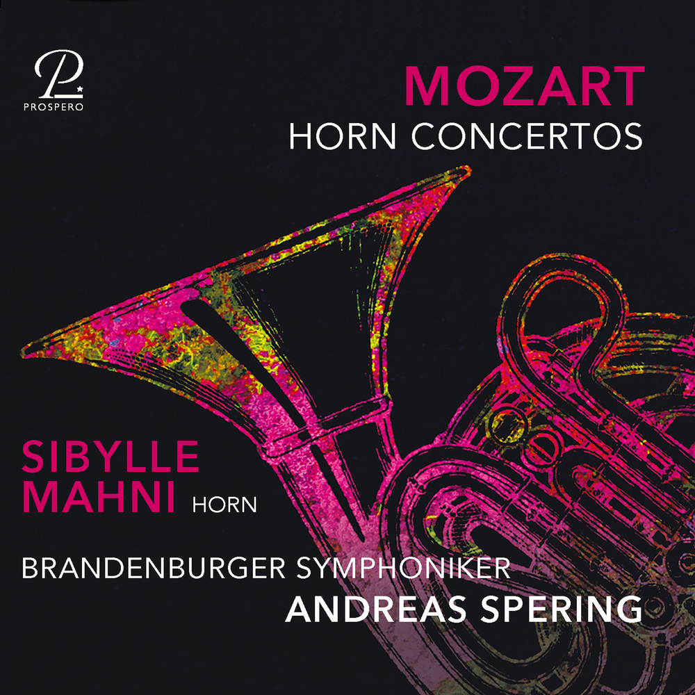 Sibylle Mahni; Andreas Spering; Brandenburger Symphoniker, Mozart: Horn ...