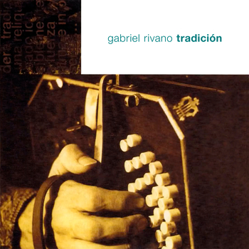 Gabriel Rivano, Tradición in High-Resolution Audio - ProStudioMasters
