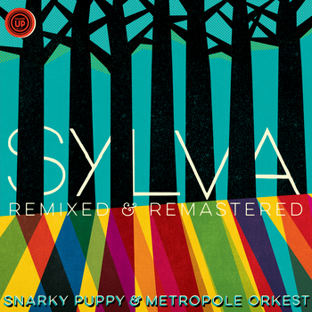 Snarky Puppy; Metropole Orkest, Sylva (Remixed & Remastered) in High ...
