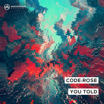 code:rose, You Told (Single) in High-Resolution Audio - ProStudioMasters