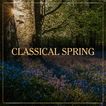 Various Artists, Classical Spring 2024 in High-Resolution Audio ...
