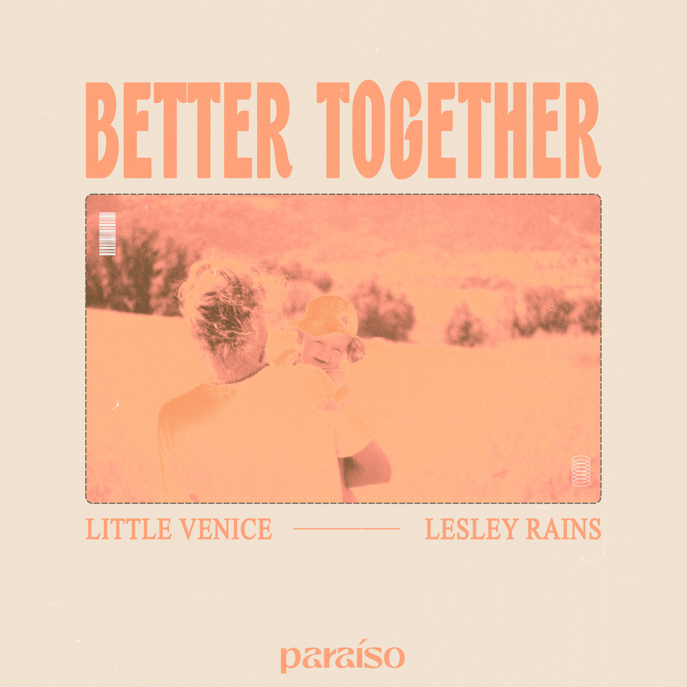 Little Venice; Lesley Rains, Better Together (Single) in High ...