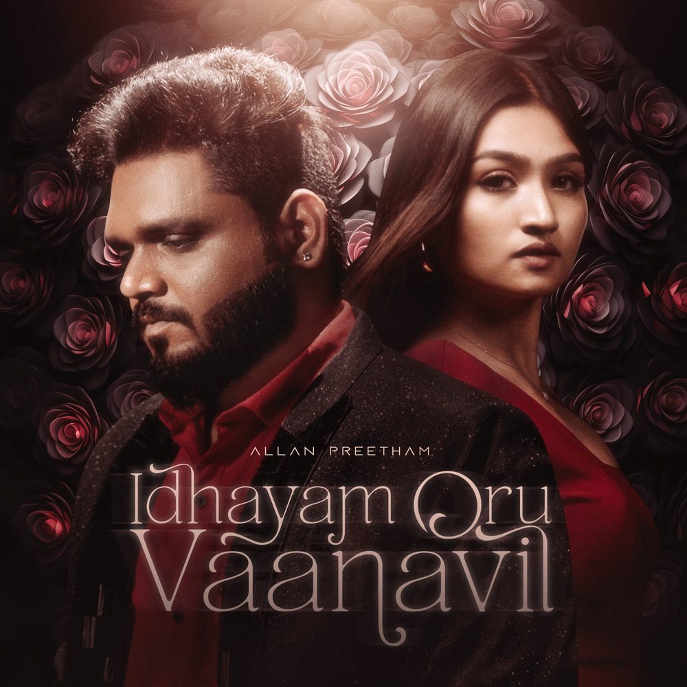 Allan Preetham; Sanjay Sooriya; Nixen, Idhayam Oru Vaanavil (Single) in High-Resolution Audio ...