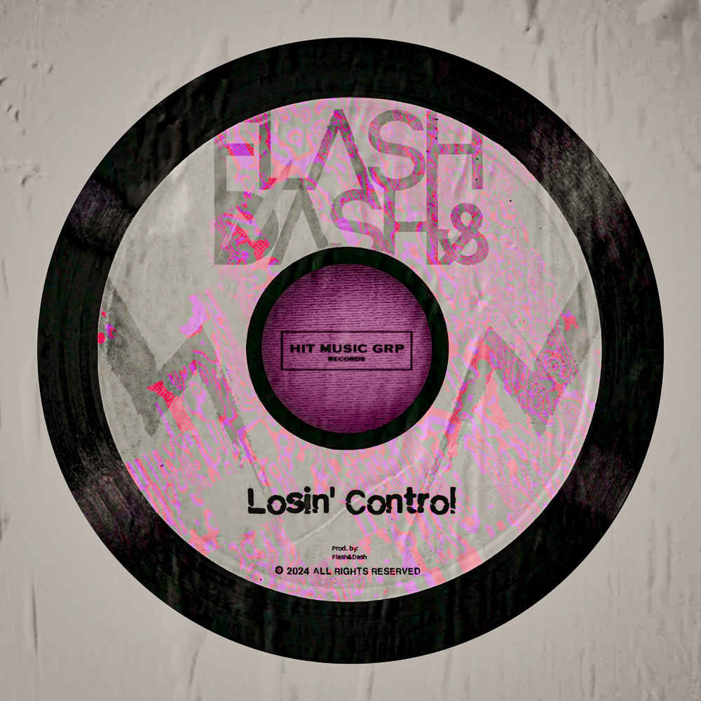 Flash & Dash, Losin' Control (Single) in High-Resolution Audio - ProStudioMasters