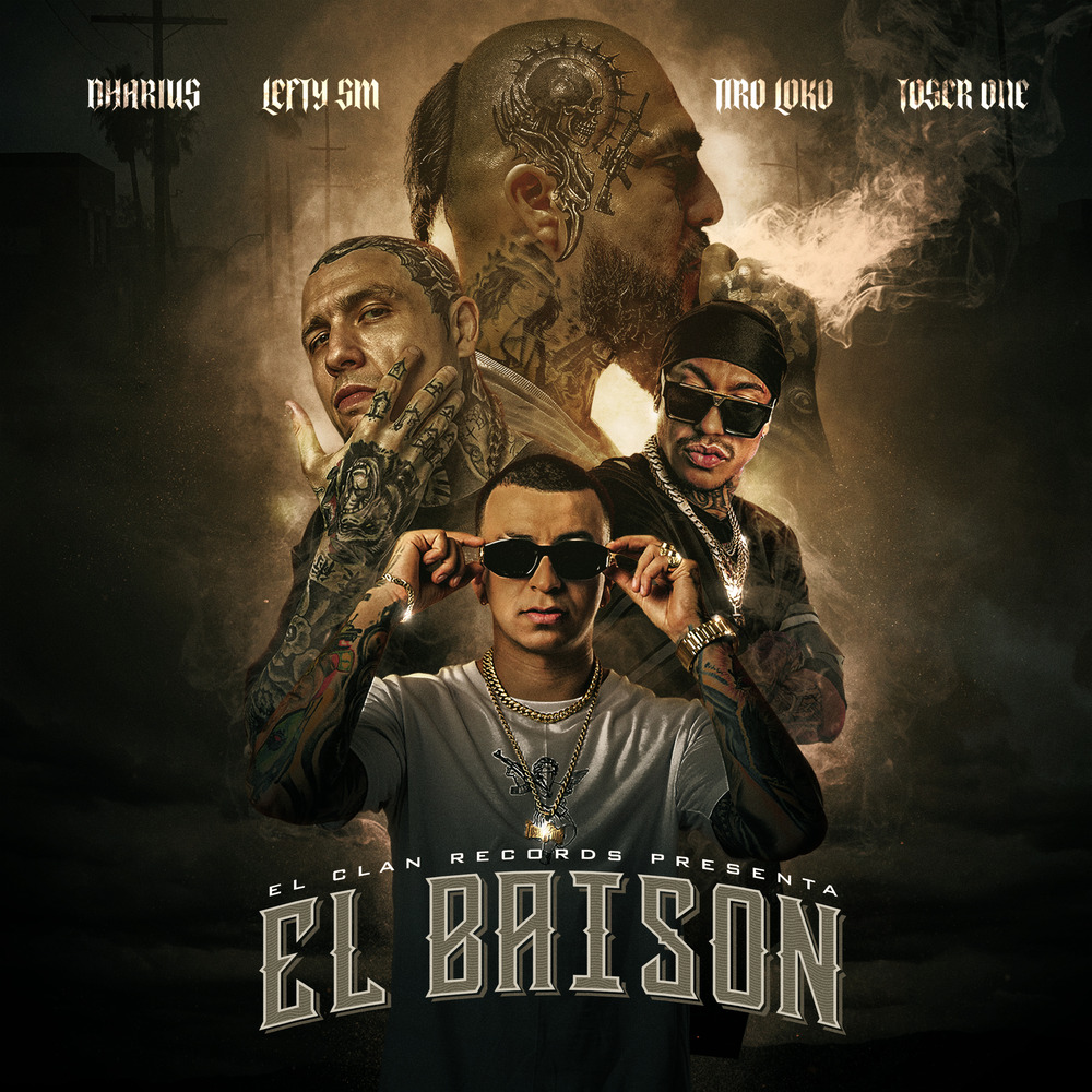 Dharius; Lefty Sm; Tiro Loko; Toser One, El Baisón (feat. Toser One / Single) in High-Resolution ...