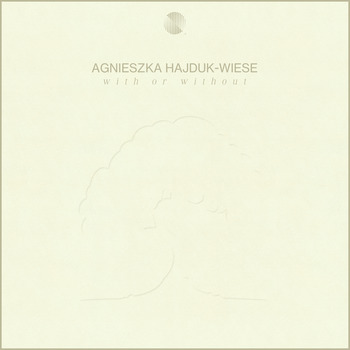 Agnieszka Hajduk-Wiese, With Or Without (Single) in High-Resolution Audio - ProStudioMasters