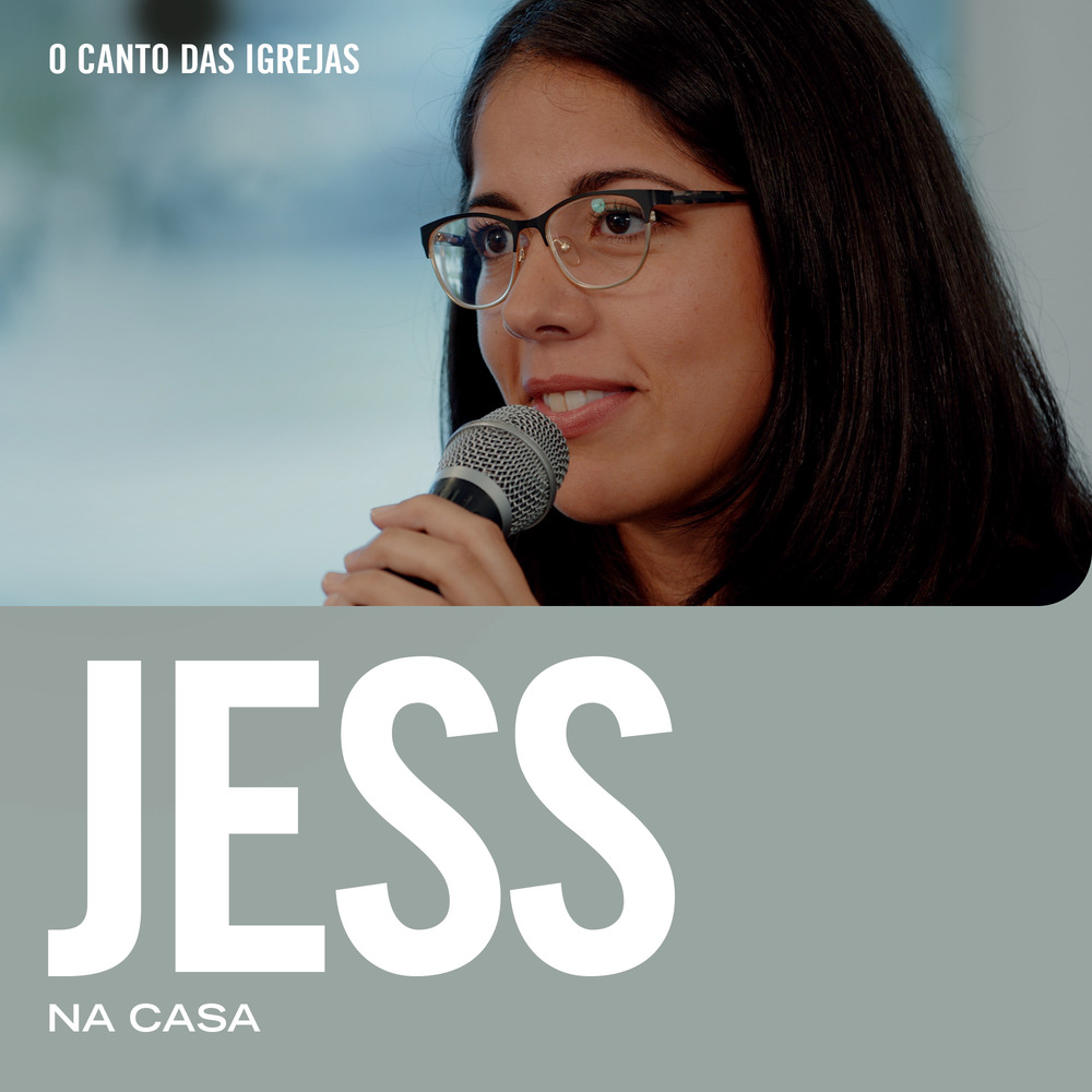 Jess; O Canto das Igrejas, Jess Na Casa (Single) in High-Resolution ...