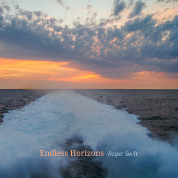 Roger Swift, Endless Horizons (Single) in High-Resolution Audio - ProStudioMasters