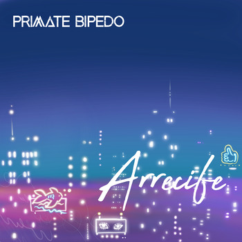 Primate Bípedo, Arrecife in High-Resolution Audio - ProStudioMasters
