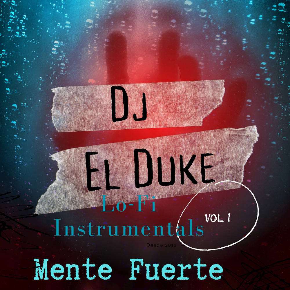 DJ El Duke, Mente Fuerte (Instrumental) in High-Resolution Audio ...