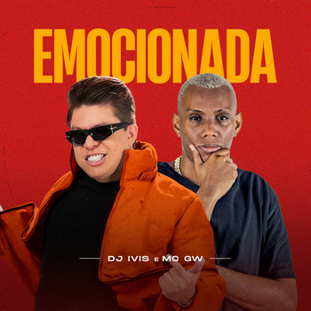 DJ Ivis; Mc Gw, Emocionada (Single) in High-Resolution Audio - ProStudioMasters
