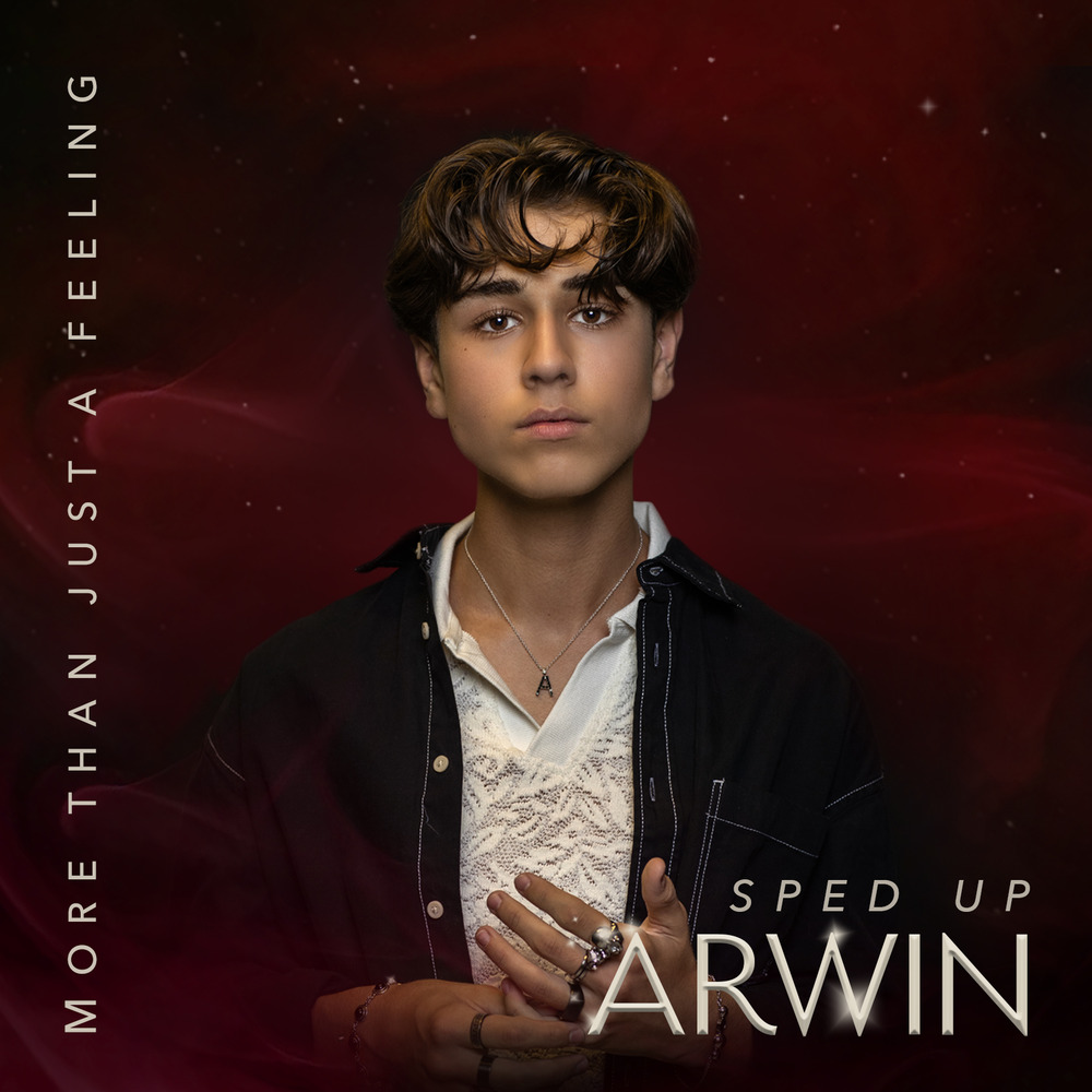 Arwin, More Than Just A Feeling (Sped Up / Single) in High-Resolution Audio - ProStudioMasters