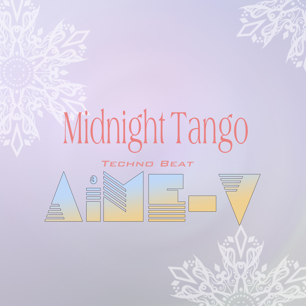 AiME-V, Midnight Tango (Techno Beat / Single) in High-Resolution Audio - ProStudioMasters